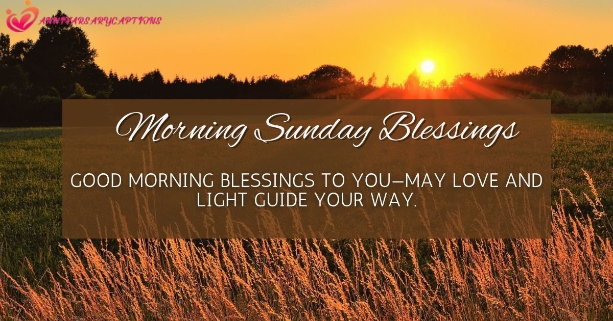 Sunday Blessings to Brighten Your Day – Uplifting Wishes, Quotes